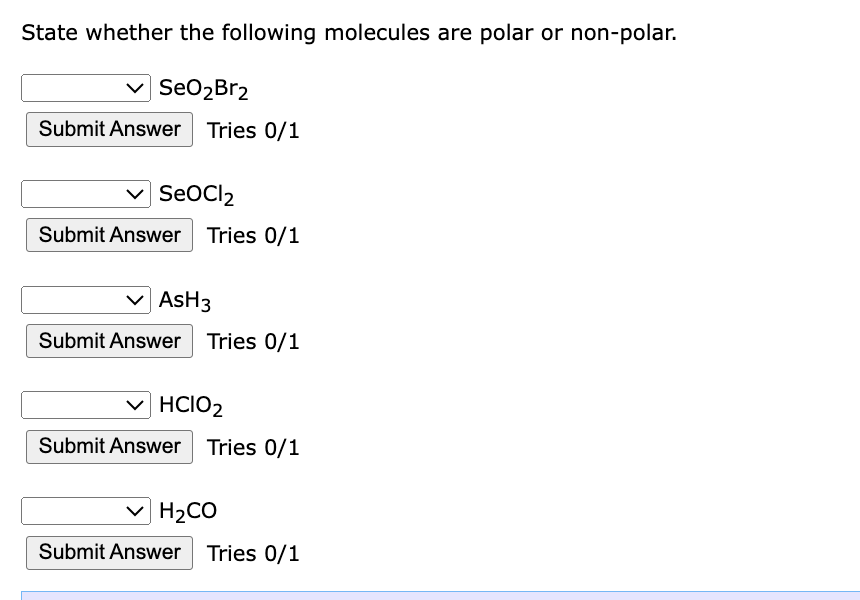 Solved State whether the following molecules are polar or | Chegg.com