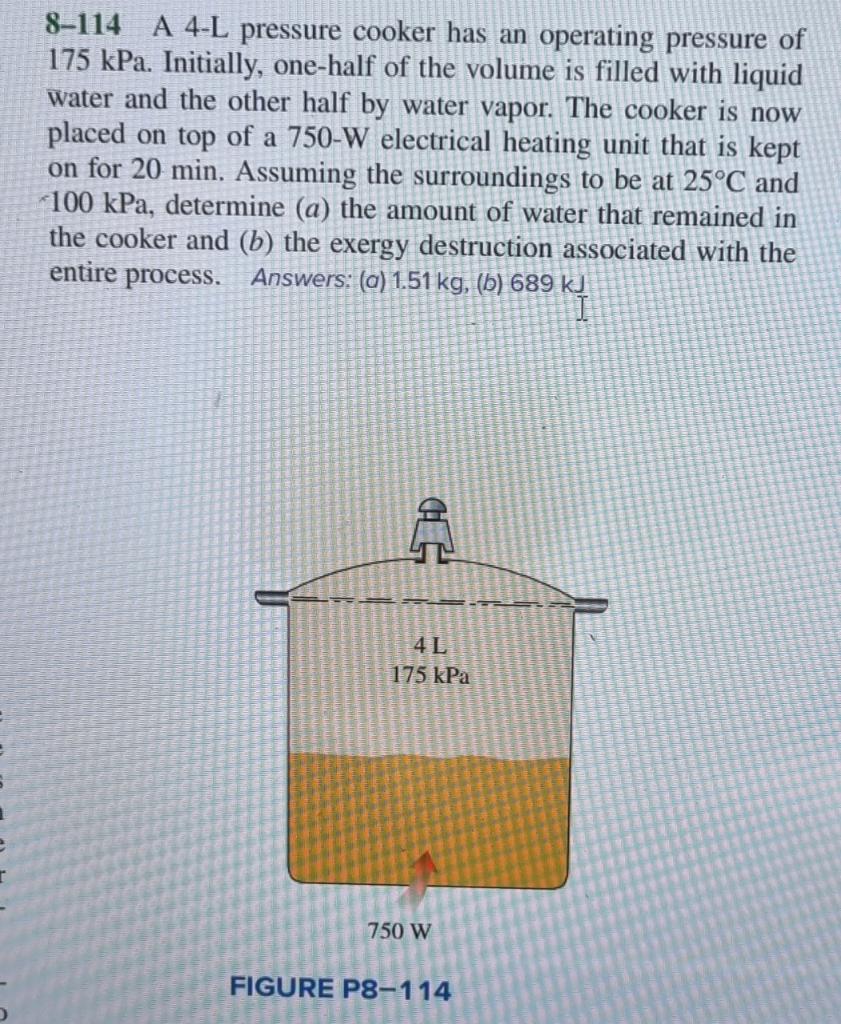 Solved 8-114 A 4-L pressure cooker has an operating pressure | Chegg.com