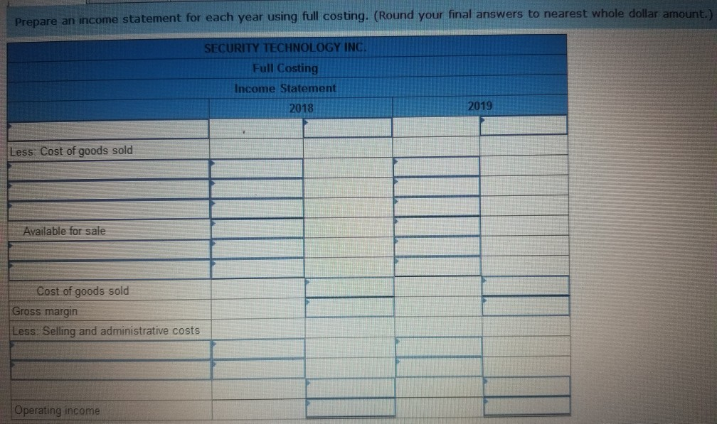 Solved Prepare an income statement for each year using a | Chegg.com