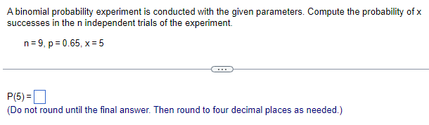 Solved A binomial probability experiment is conducted with | Chegg.com