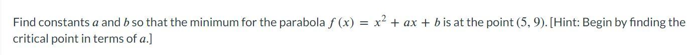 Solved Find constants a and b so that the minimum for the | Chegg.com