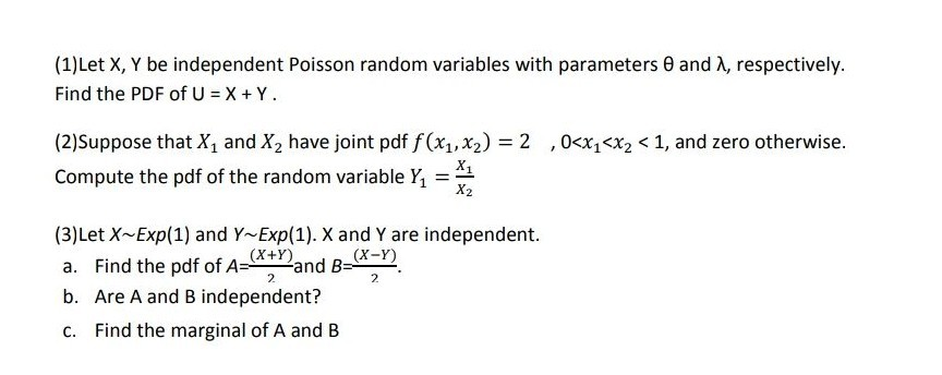 Solved (1) Let X, Y be independent Poisson random variables | Chegg.com