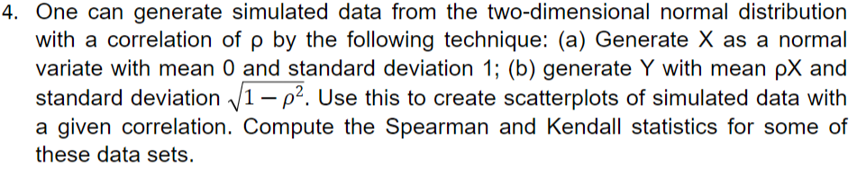 Solved 4. One can generate simulated data from the | Chegg.com
