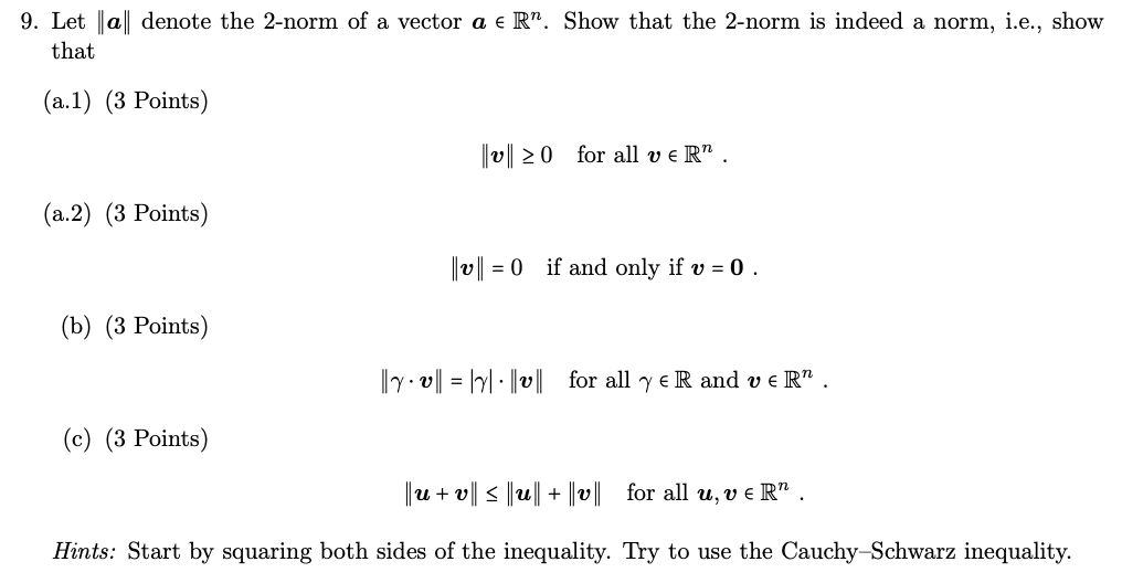 Solved 9. Let || a || denote the 2-norm of a vector a € R”. | Chegg.com