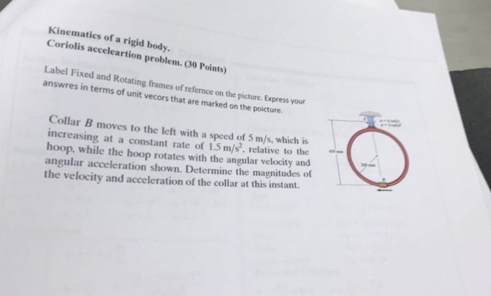 Solved Kinematies of a rigid body. Coriolis acceleartion | Chegg.com