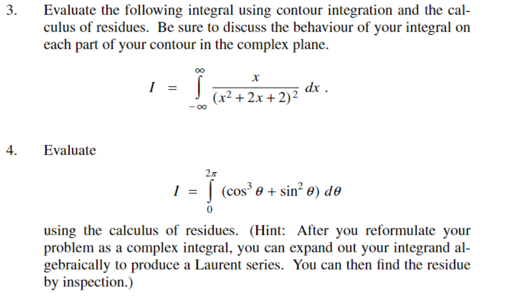Solved 3. Evaluate the following integral using contour | Chegg.com