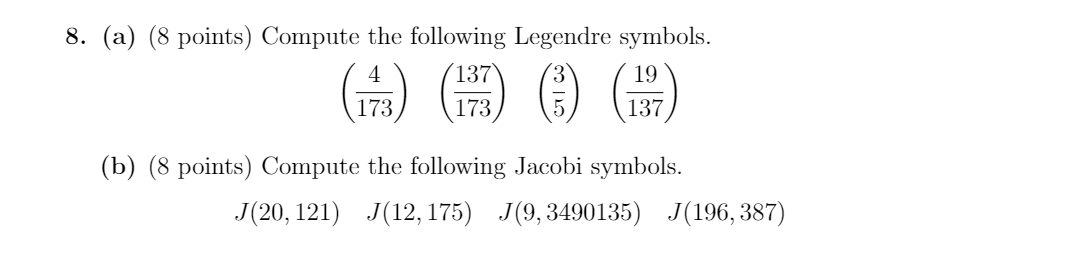 Solved 8. (a) (8 points) Compute the following Legendre | Chegg.com