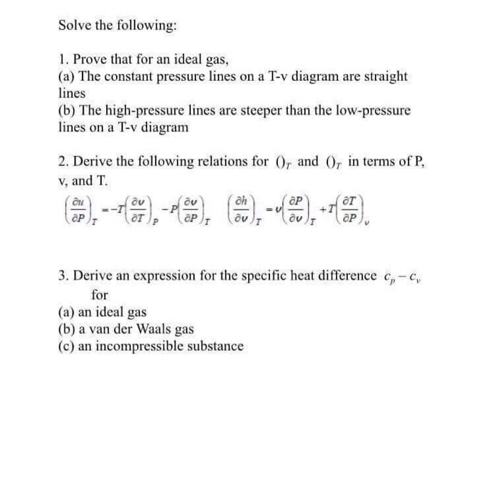Solved Solve the following: 1. Prove that for an ideal gas, | Chegg.com
