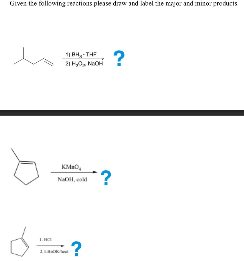 Solved Given the following reactions please draw and label | Chegg.com