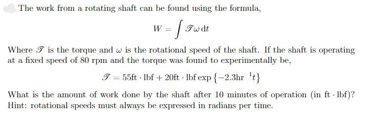 Solved The work from a rotating shaft can be found using the | Chegg.com