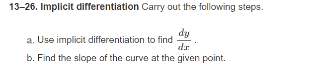 Solved 13-26. Implicit differentiation Carry out the | Chegg.com