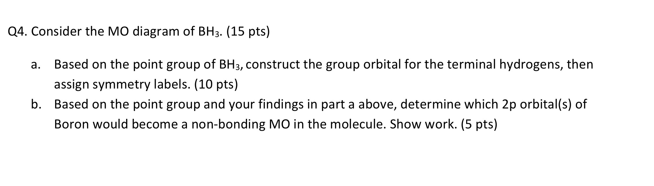 Solved Q4. Consider the MO diagram of BH3. (15 pts) a. Based | Chegg.com