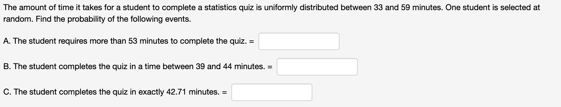 Solved The amount of time it takes for a student to complete | Chegg.com