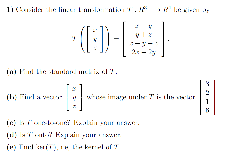 Solved 1) Consider the linear transformation T:R3 R4 be | Chegg.com