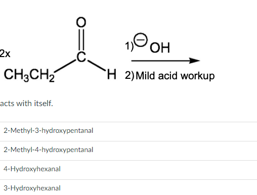 Solved 1, OH 2x CH3CH2 H 2) Mild acid workup acts with | Chegg.com