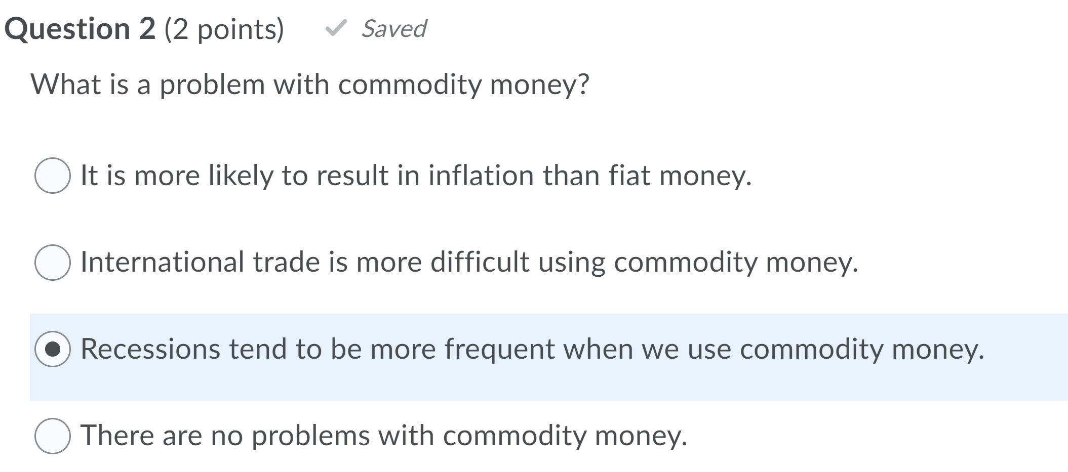 Solved Question 2 (2 points) Saved What is a problem with | Chegg.com