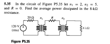 Solved In the circuit of the figure, p5.35 let n1=2, n2=5, | Chegg.com