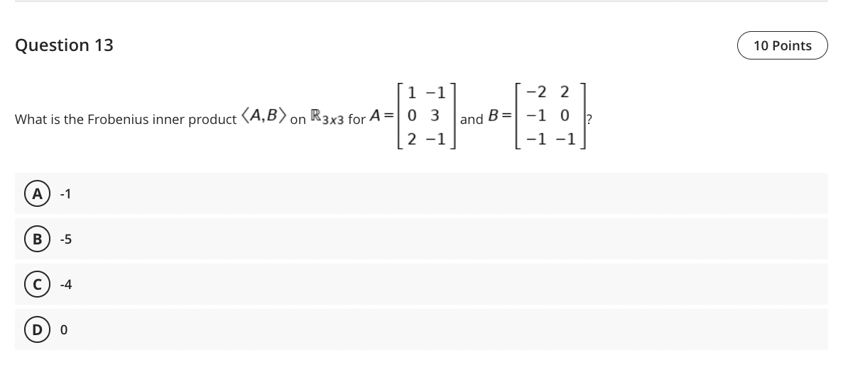 Solved Question 13 1-1 What is the Frobenius inner product | Chegg.com