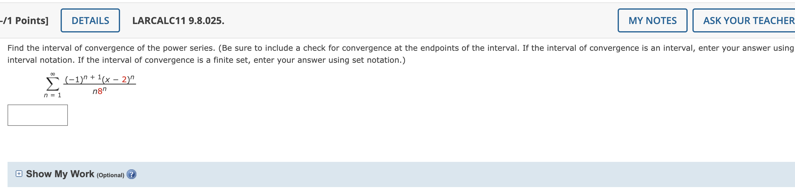 Solved interval notation. If the interval of convergence is | Chegg.com