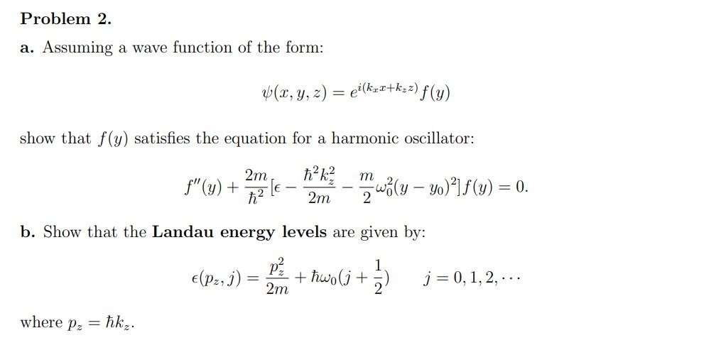 Solved Problem 2. a. Assuming a wave function of the form: | Chegg.com