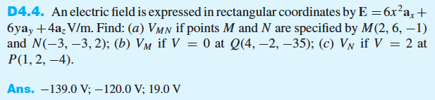 Solved D4.4. An electric field is expressed in rectangular | Chegg.com