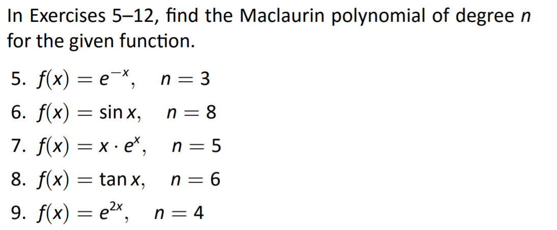 Solved In Exercises 5–12, find the Maclaurin polynomial of | Chegg.com