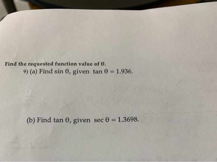 Solved Find the requested function value of θ. 9) (a) Find | Chegg.com
