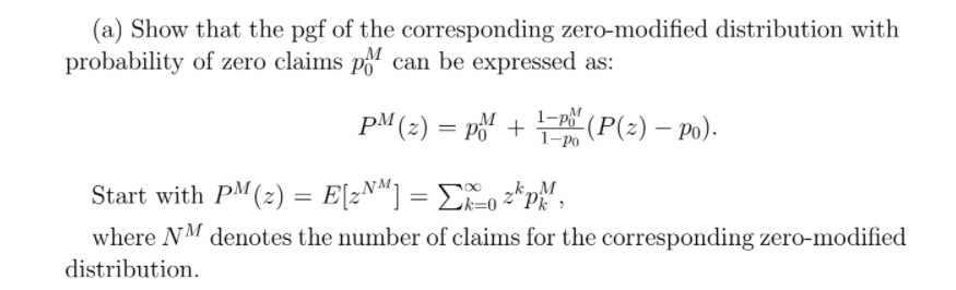 (a) Show that the pgf of the corresponding | Chegg.com