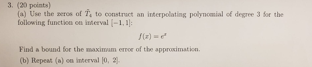 Solved 3. (20 points) (a) Use the zeros of T4 to construct | Chegg.com