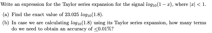 Solved Write an expression for the Taylor series expansion | Chegg.com