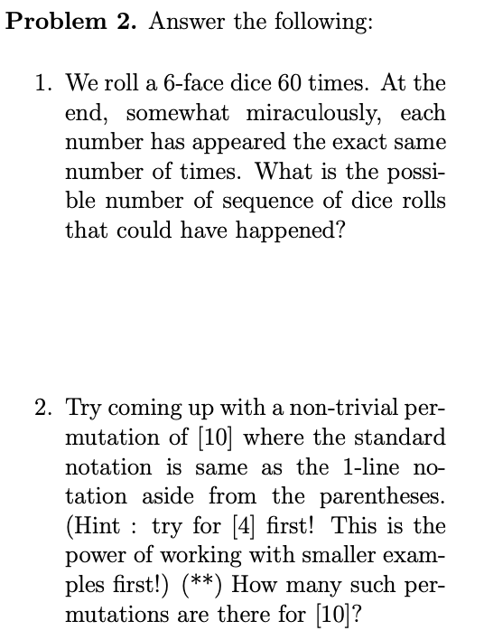 Solved Problem 2. Answer the following: 1. We roll a 6-face | Chegg.com