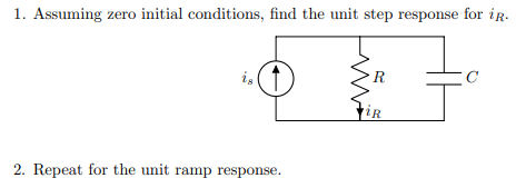 Solved 1. Assuming zero initial conditions, find the unit | Chegg.com