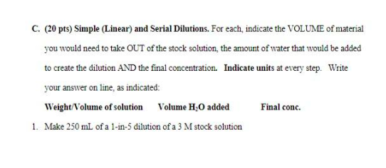 Solved C. (20 pts) Simple (Linear) and Serial Dilutions. For | Chegg.com
