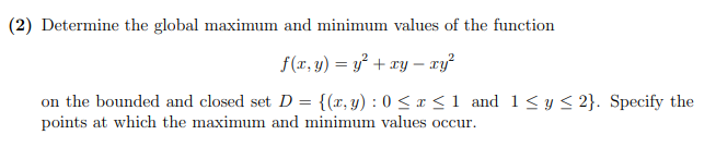 Solved (2) Determine the global maximum and minimum values | Chegg.com