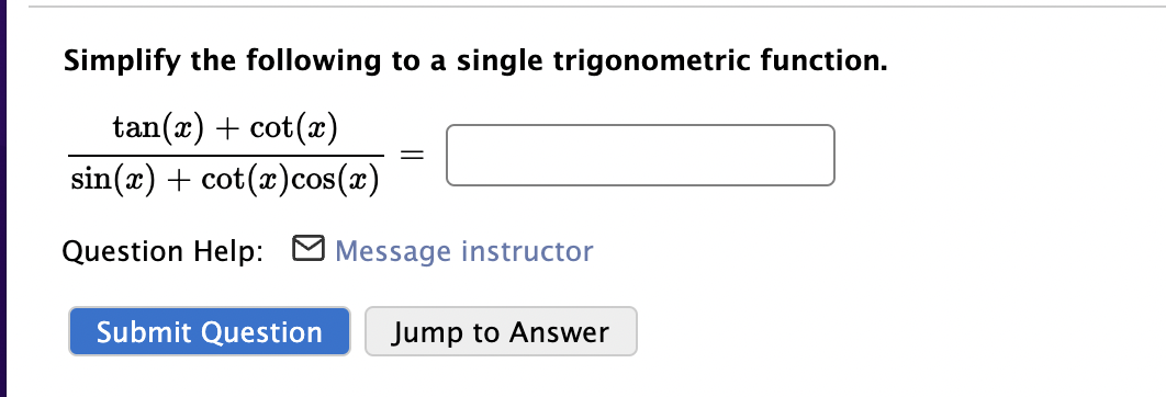Solved Simplify the following to a single trigonometric | Chegg.com