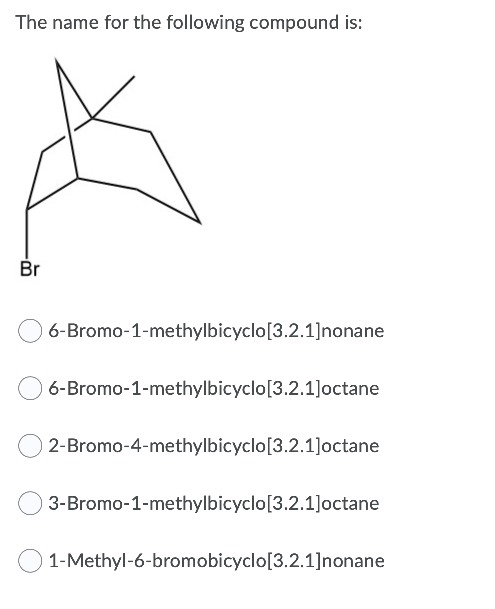 Solved The name for the following compound is: Br | Chegg.com