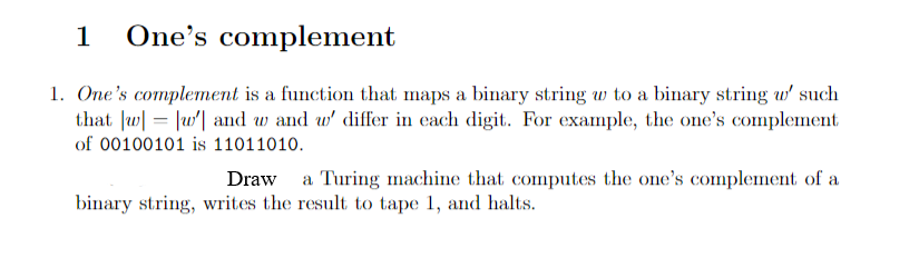 Solved 1 One's complement 1. One's complement is a function | Chegg.com