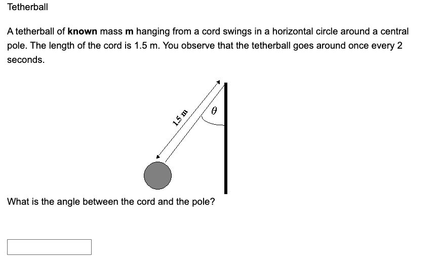 Solved TetherballA tetherball of known mass m ﻿hanging from | Chegg.com