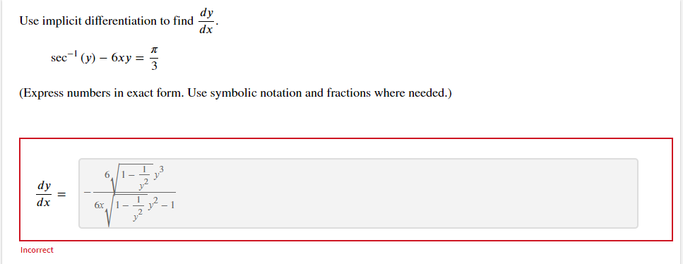 Solved Use implicit differentiation to find dxdy. | Chegg.com