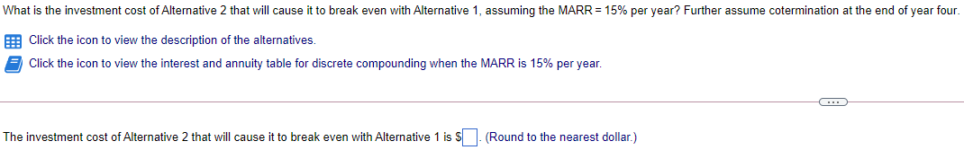 Solved What is the investment cost of Alternative 2 that | Chegg.com