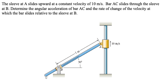 Solved The sleeve at A slides upward at a constant velocity | Chegg.com