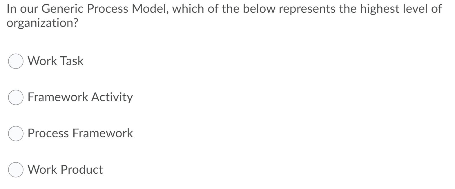 Solved In our Generic Process Model, which of the below | Chegg.com