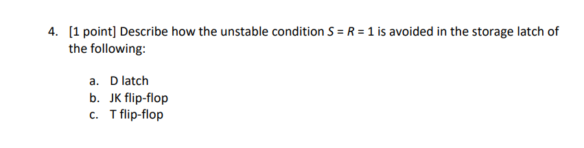 Solved 4. [1 point] Describe how the unstable condition | Chegg.com
