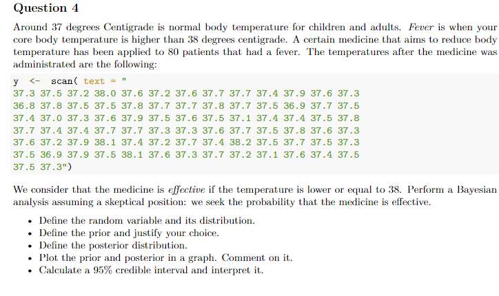 Solved Question 4 Around 37 degrees Centigrade is normal | Chegg.com