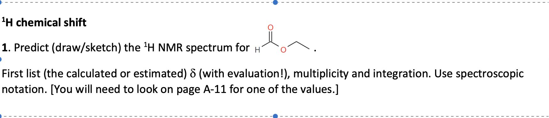 Solved 1H chemical shift 1. Predict (draw/sketch) the 1H NMR | Chegg.com
