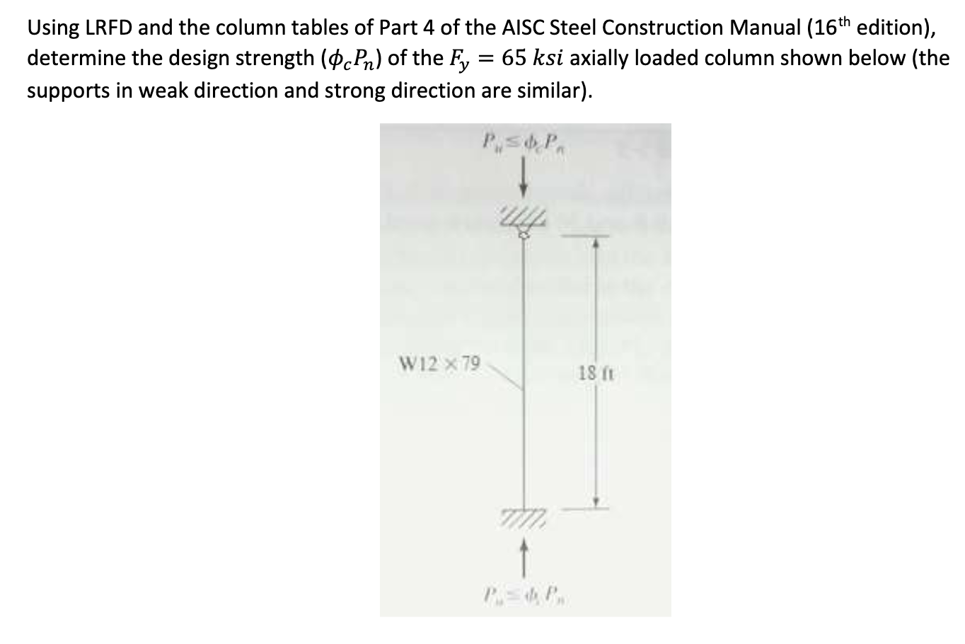 Solved Using LRFD and the column tables of Part 4 of the | Chegg.com