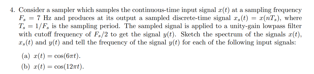 Solved 4. Consider a sampler which samples the | Chegg.com