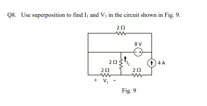 Solved Q8. Use superposition to find I1 and V1 in the | Chegg.com