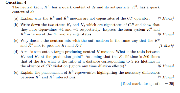 Solved Question 4 The neutral kaon, Kº, has a quark content | Chegg.com