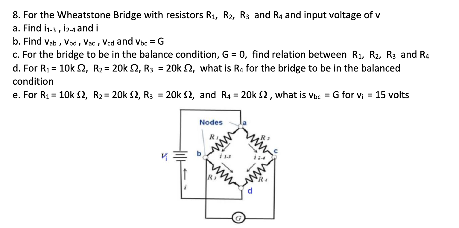 Solved 8. For the Wheatstone Bridge with resistors R1,R2,R3 | Chegg.com